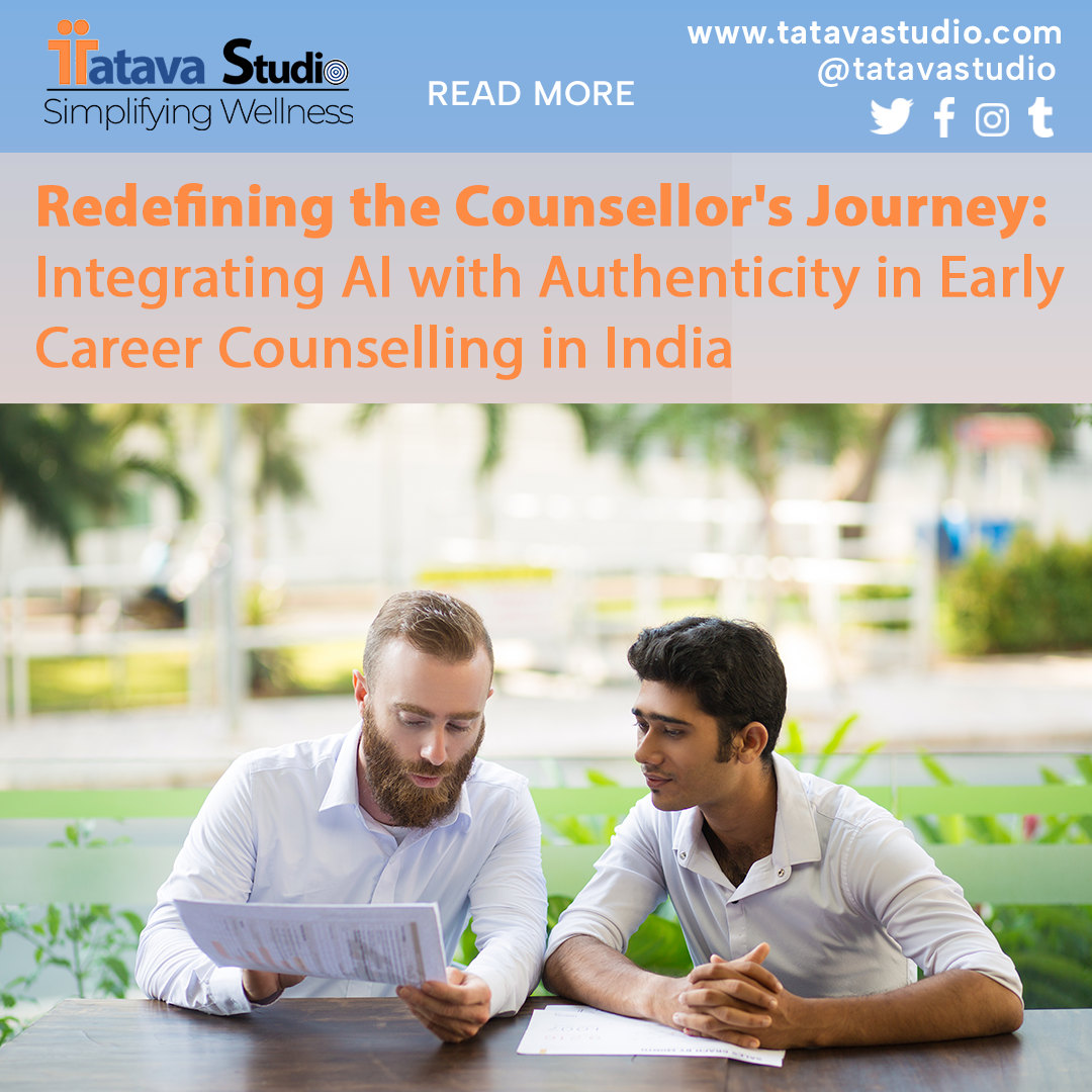 Integrating AI with Authenticity in Early Career Counselling in India